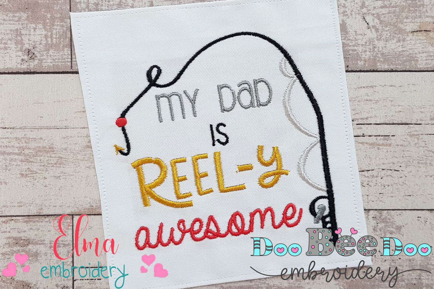 My Dad is Reel-y Awesome - Fill Stitch - Machine Embroidery Design ...